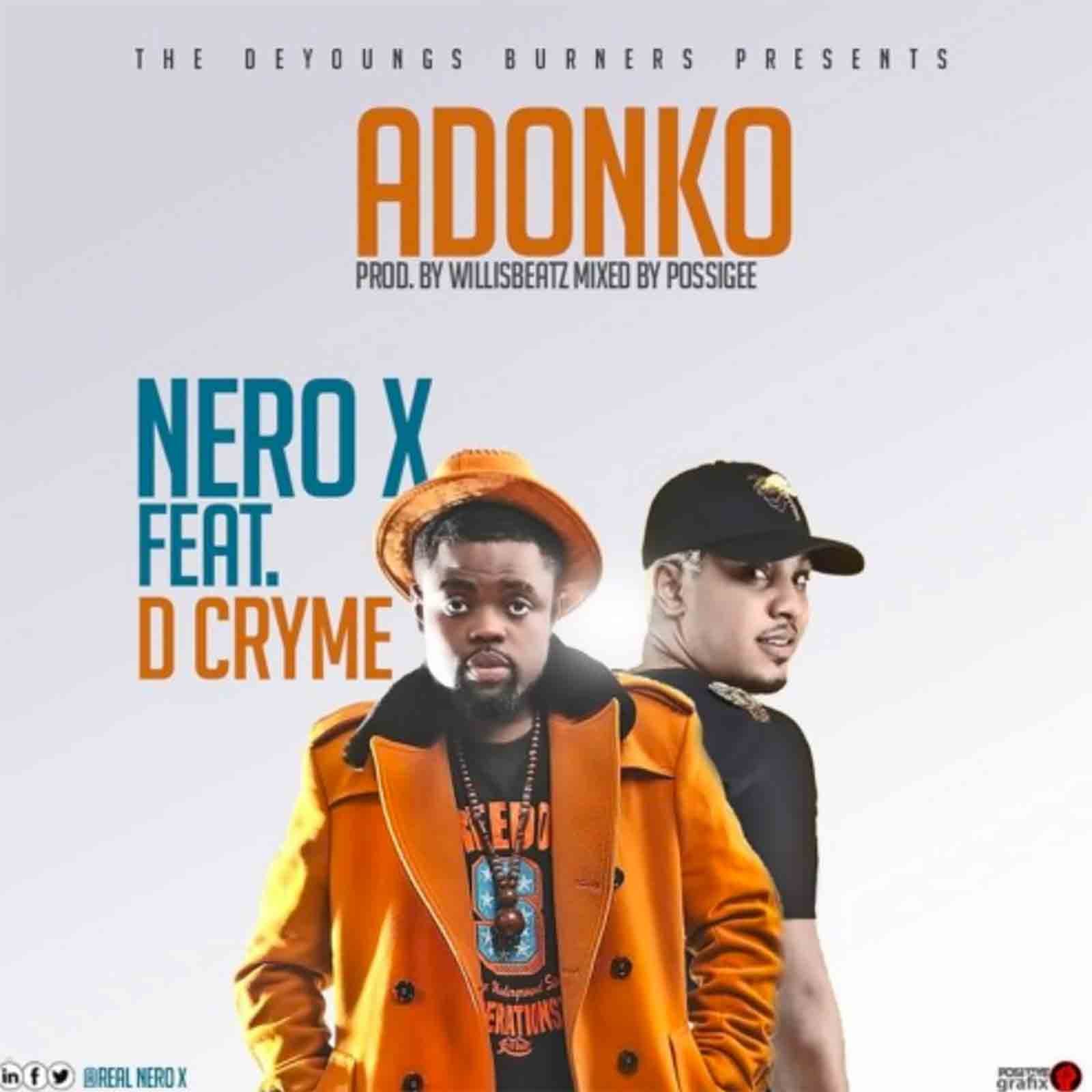 Audio: Adonko by Nero X feat. Dr Cryme | Ghana Music