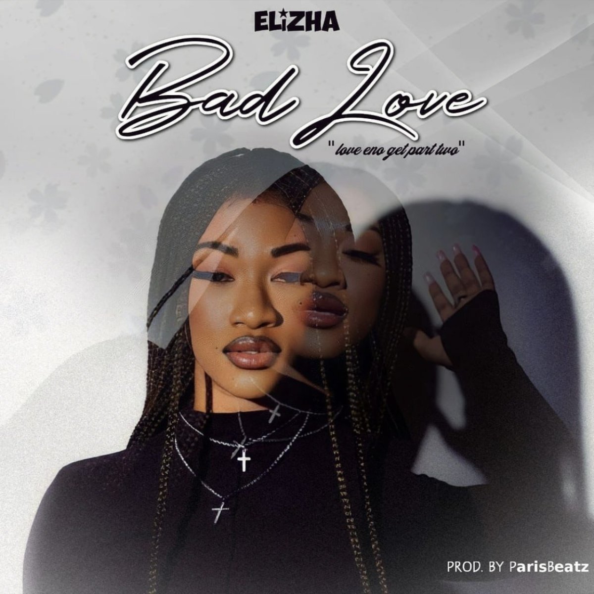 Audio: Bad Love by Elizha | Ghana Music